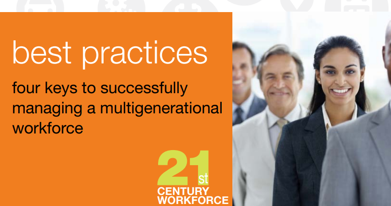 Four Keys to Successfully Managing a Multigenerational Workforce ...