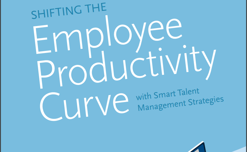 Shift the Employee Productivity Curve with Smart Talent Strategies ...